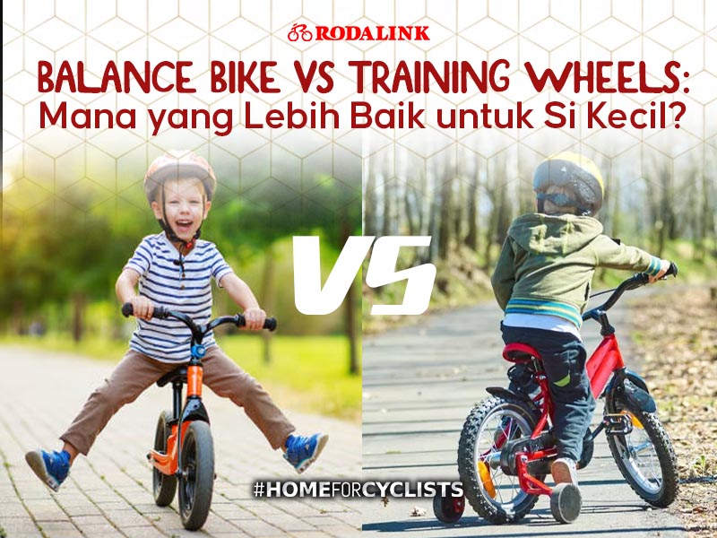 Pilih Balance Bike atau Training Wheels untuk Si Kecil? | RODALINK INDONESIA