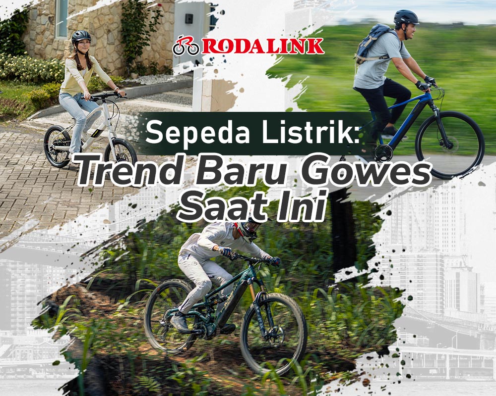 Koleksi Sepeda Listrik Unggulan Terbaru | RODALINK INDONESIA
